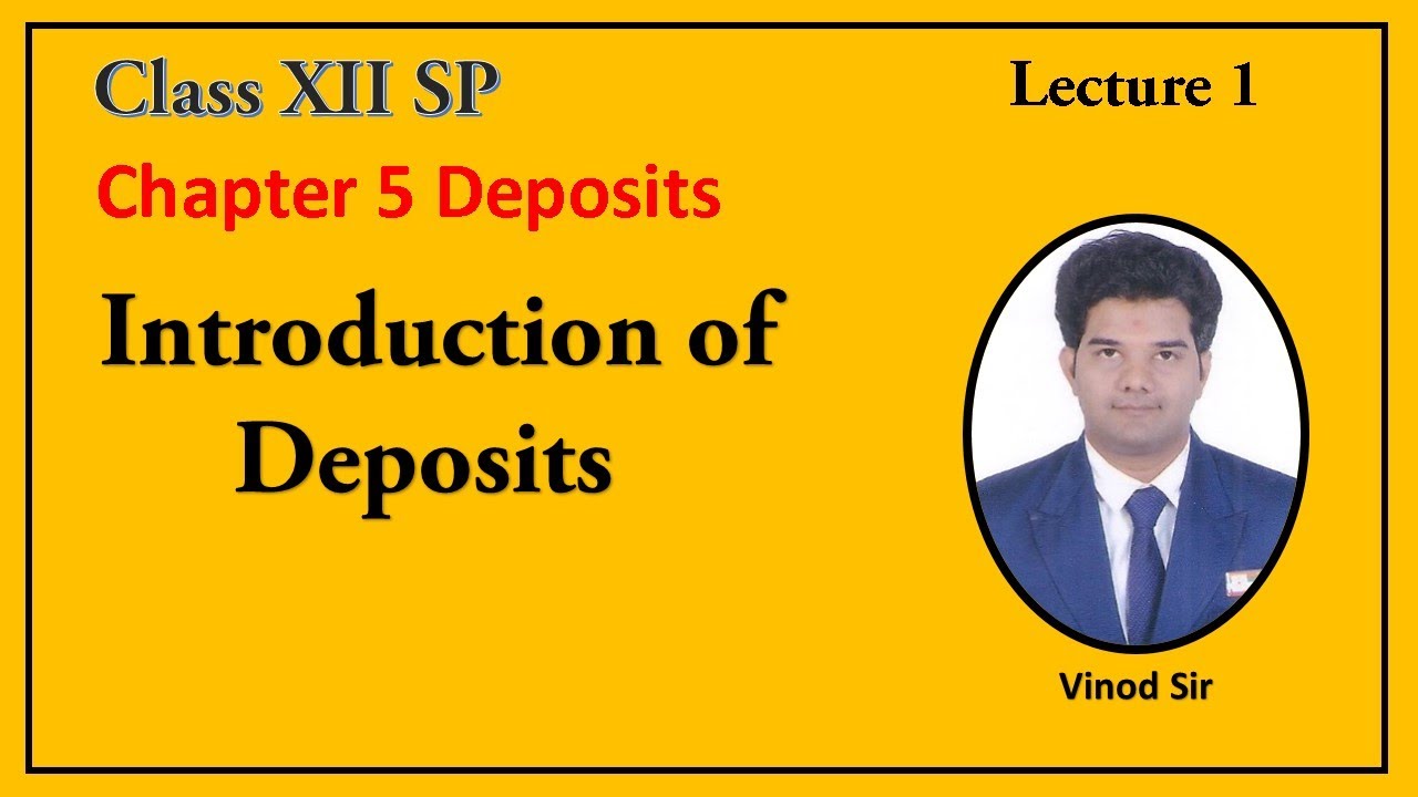 Lecture 1 | 12th Com | SP | Deposits - YouTube