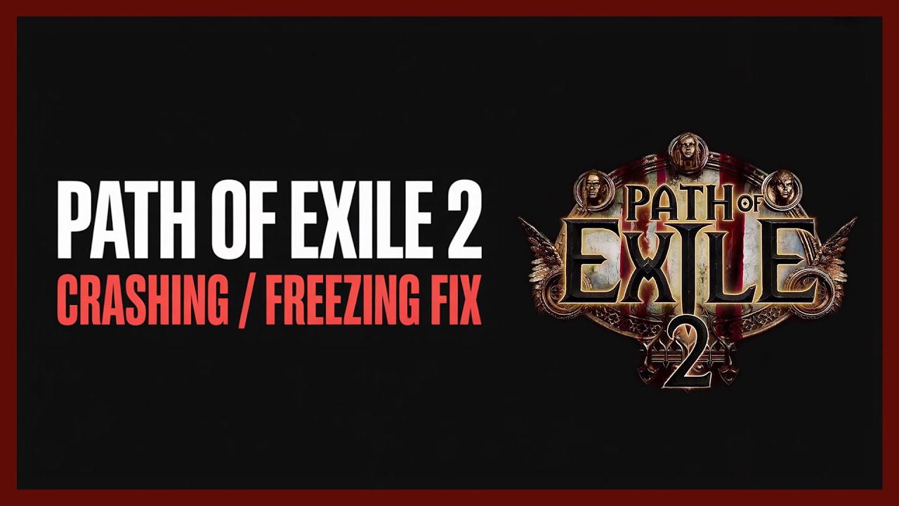 Path of Exile 2 Crashing PC | How to Stop Path of Exile 2 Freezing on ...