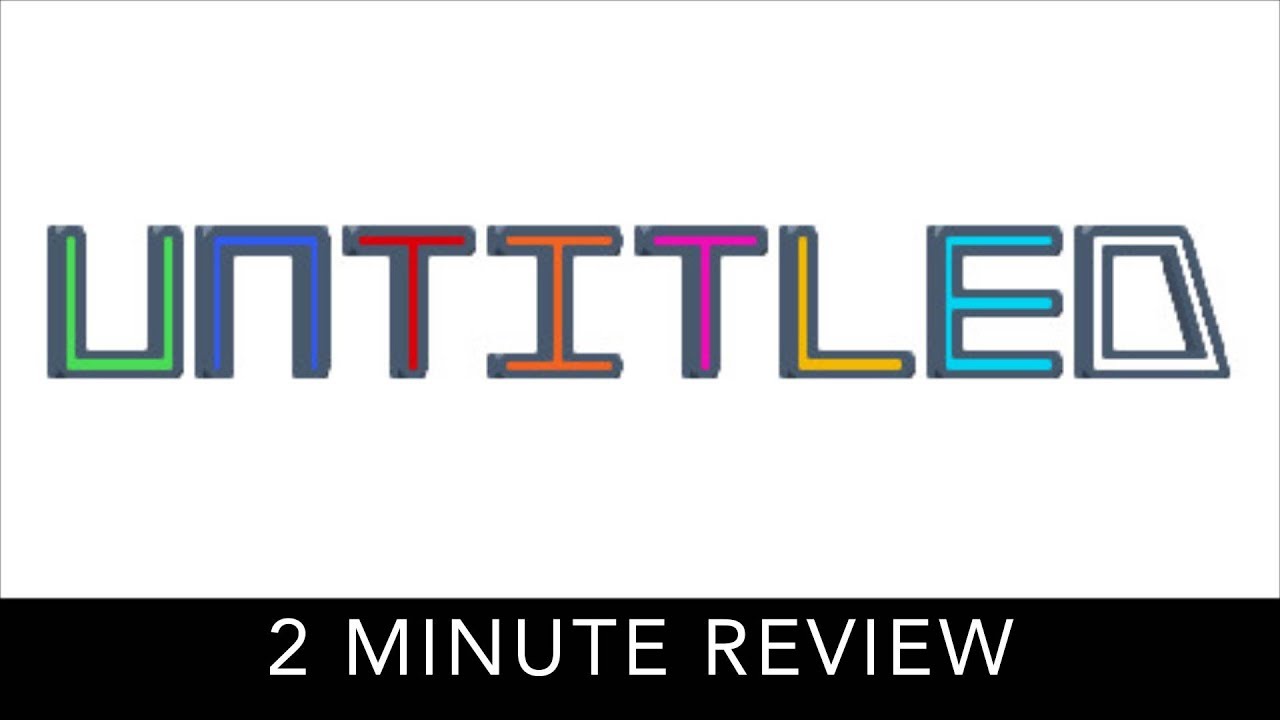 UNTITLED - 2 Minute Review - YouTube