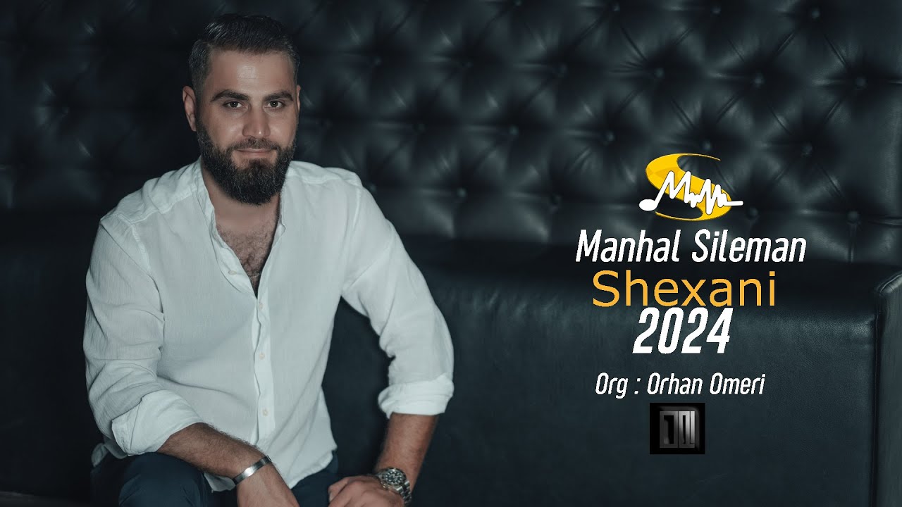 Manhal Sileman shexani 2024 - YouTube