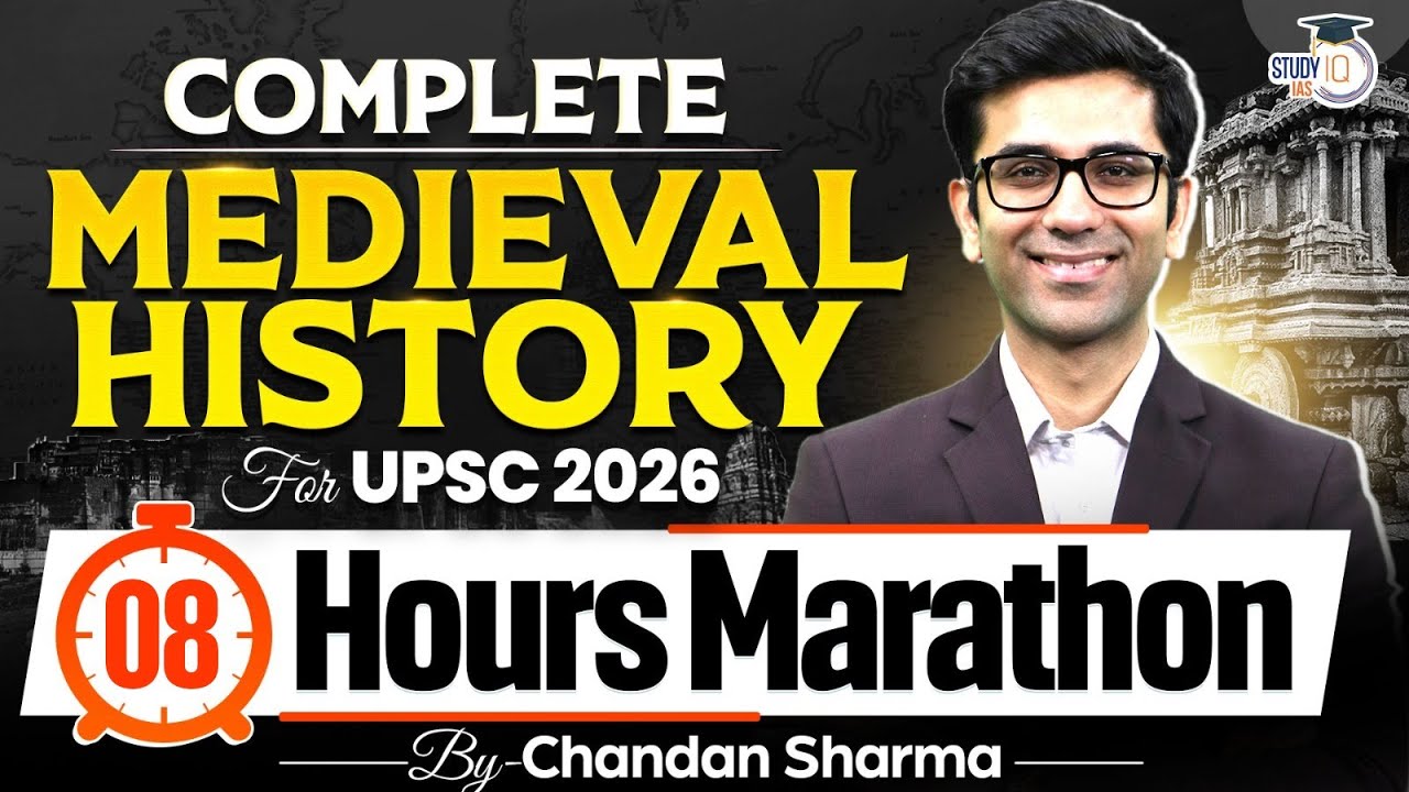 Complete Medieval History for UPSC 2026 | Medieval History 8 Hrs ...