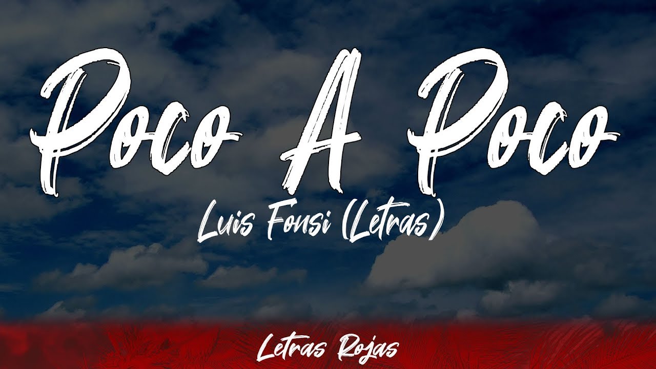 Poco A Poco - Luis Fonsi (Letras / Lyrics) | #WingLyrics - YouTube