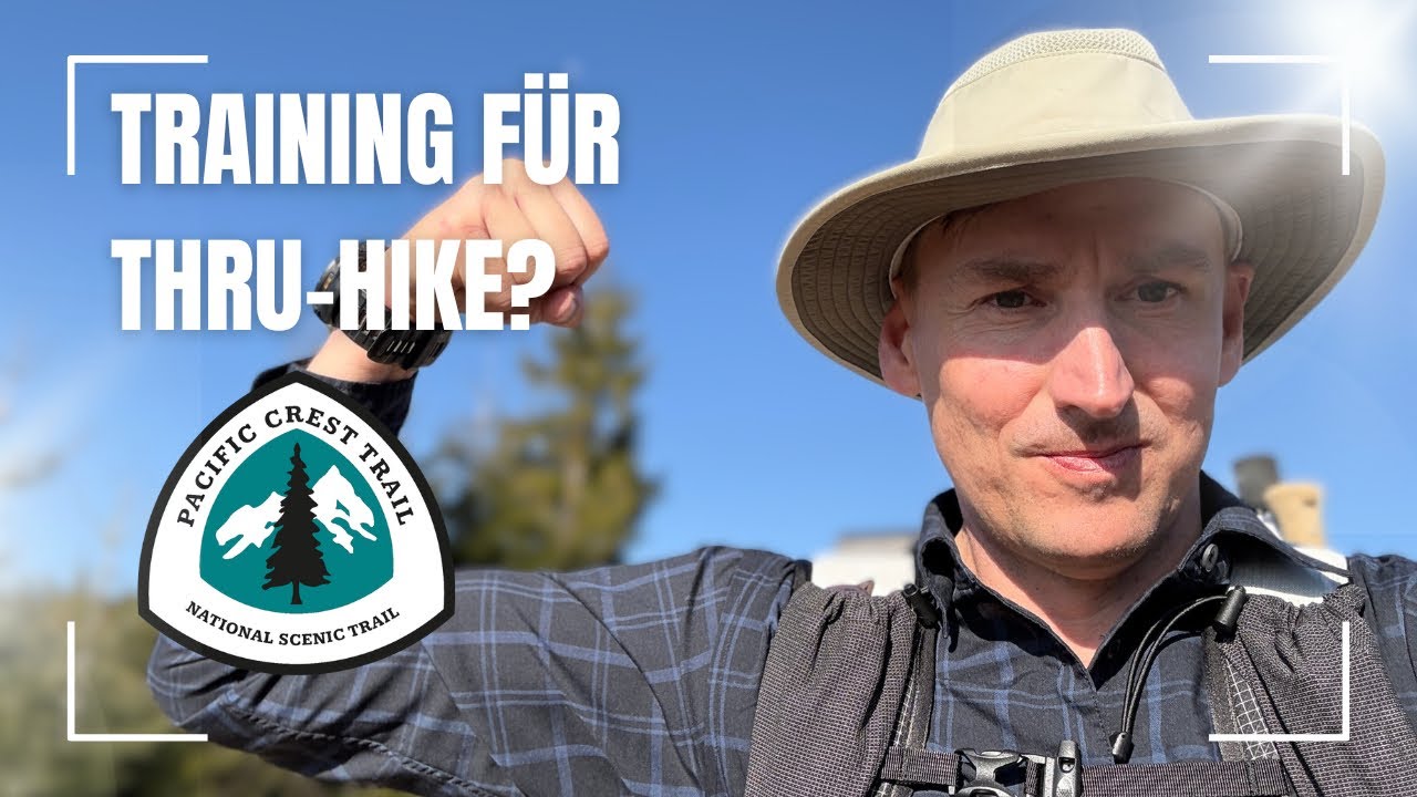 PCT - Wie trainiert man für einen Thru-Hike? - YouTube