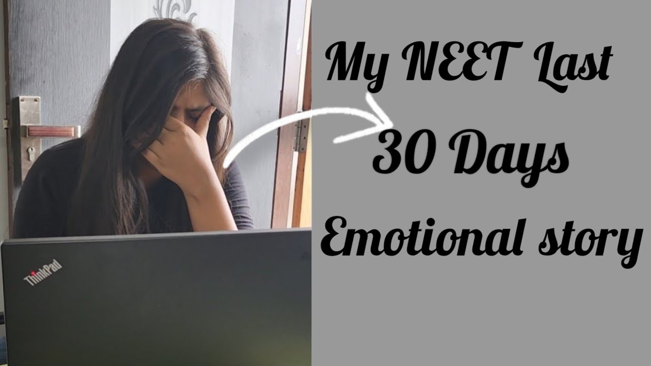 My NEET last 1 Month EMOTIONAL story!🥲|NEET motivation🔥 - YouTube