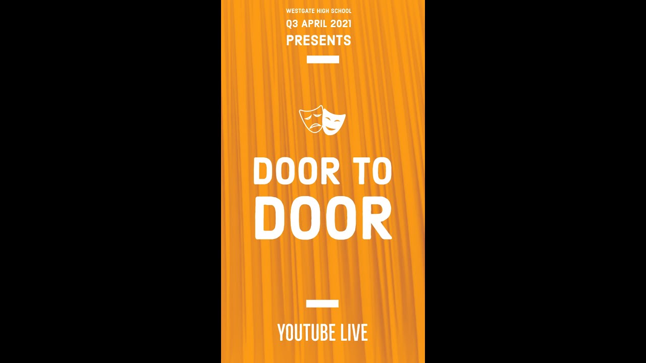 Westgate CVI Senior Drama Class - Door to Door Performance - 2021 April ...