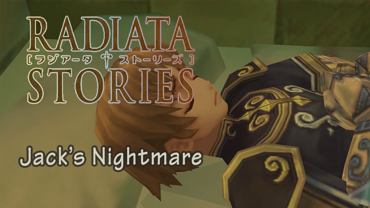 Radiata Stories - Jack's Nightmare - YouTube