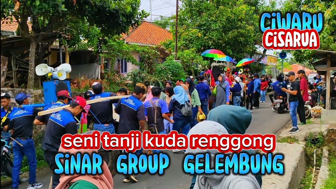 SENI TANJI SINAR GROUP GELEMBUNG MANDALA HERANG‼️CIWARU CISARUA ...