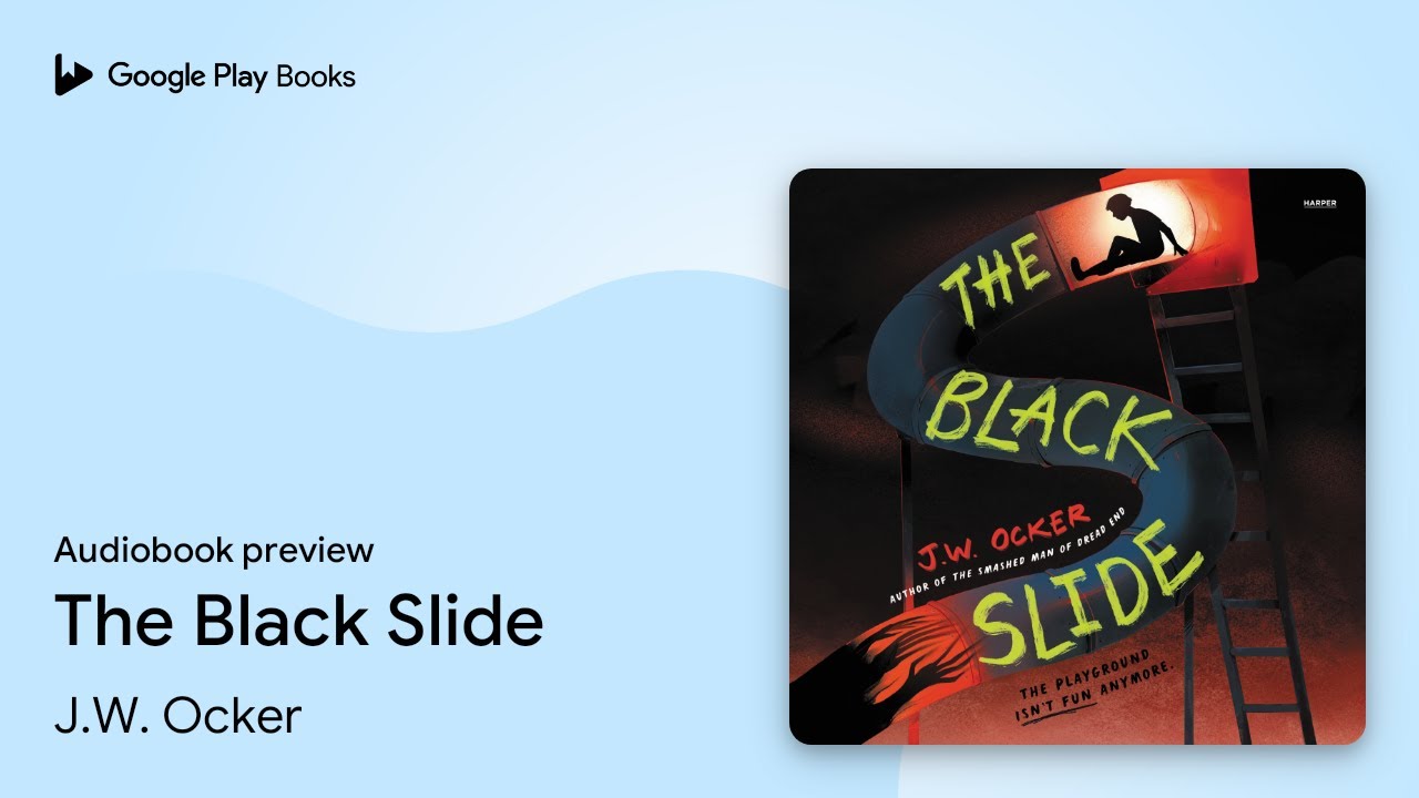 The Black Slide by J.W. Ocker · Audiobook preview - YouTube