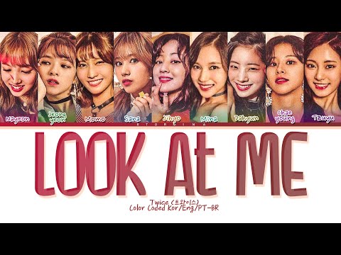 TWICE 'Look at me' Lyrics (Color coded lyrics)