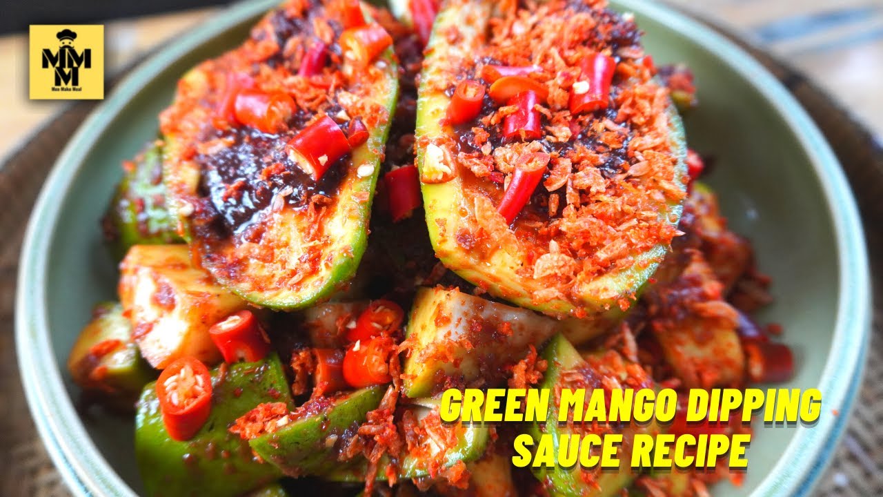 How to Make Green Mango Dipping Sauce with Fish Sauce | Green Mango ...