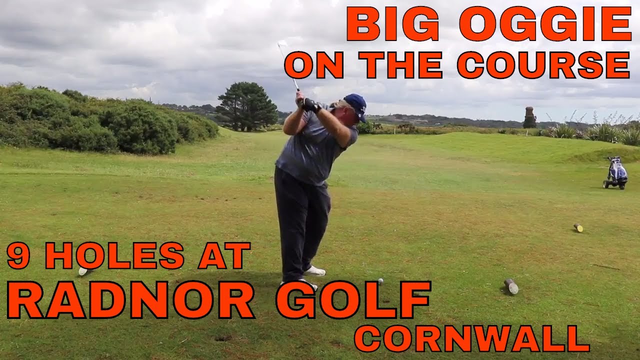 BIG OGGIE ON THE COURSE... NINE HOLES AT RADNOR GOLF AND LEISURE ...