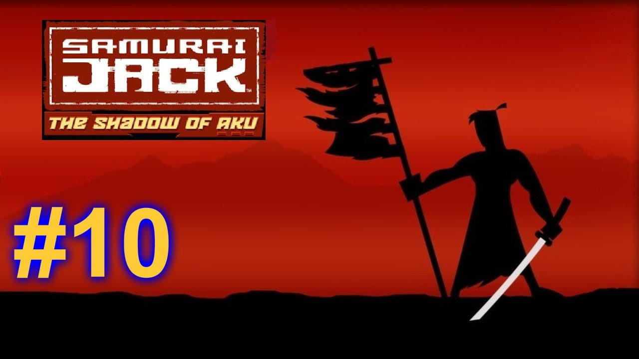 Samurai Jack: The Shadow of Aku Walkthrough HD - Part 10 - YouTube