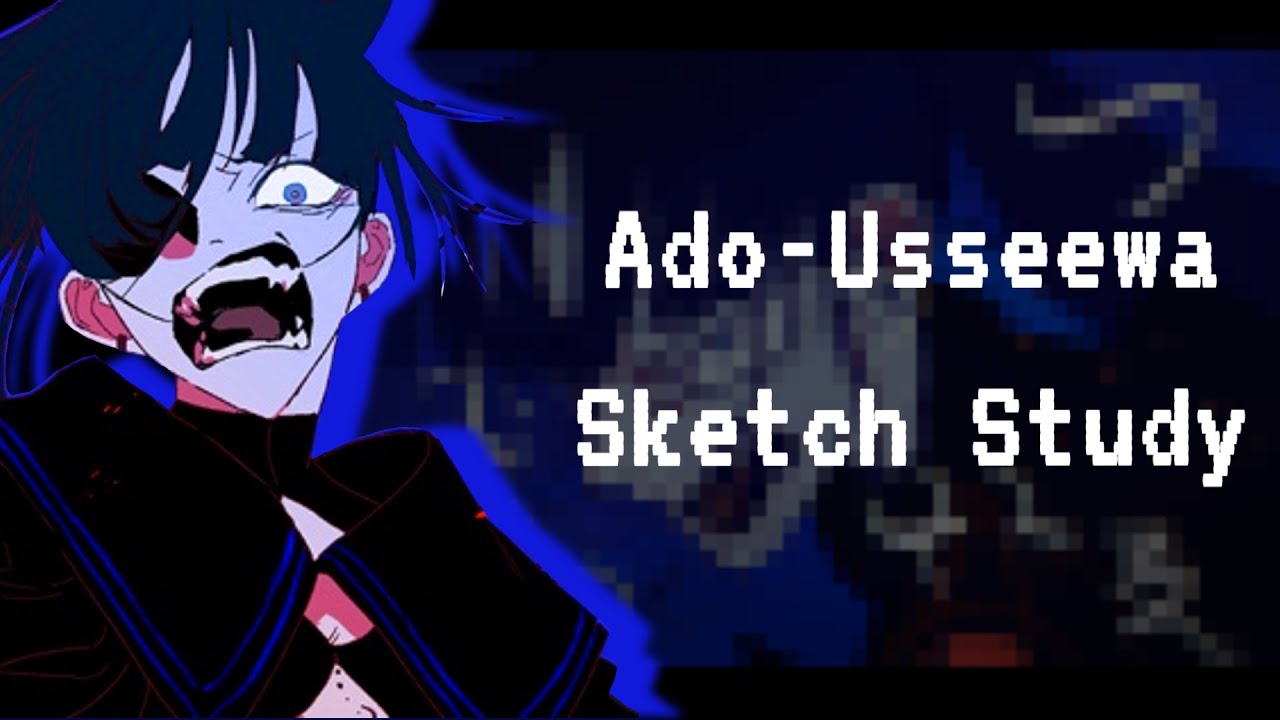 うっせぇわ - Ado || Sketch Study Timelapse || - YouTube