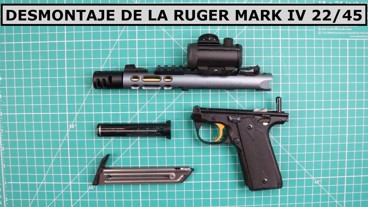 DESMONTAJE DE LA RUGER MARK IV 22/45. VIDEO EN ESPAÑOL. - YouTube