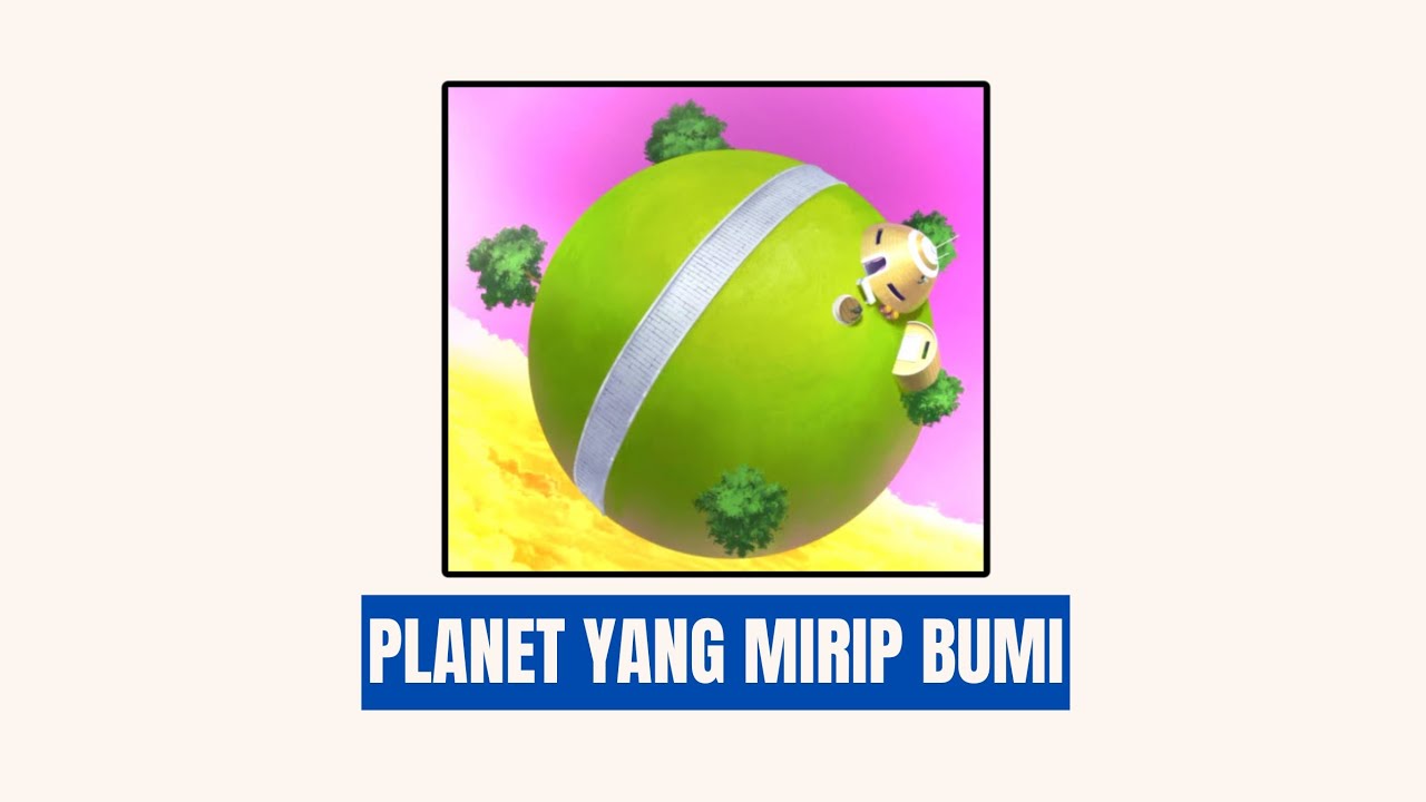 Planet Lain Yang Mirip Sama BUMI?! - YouTube