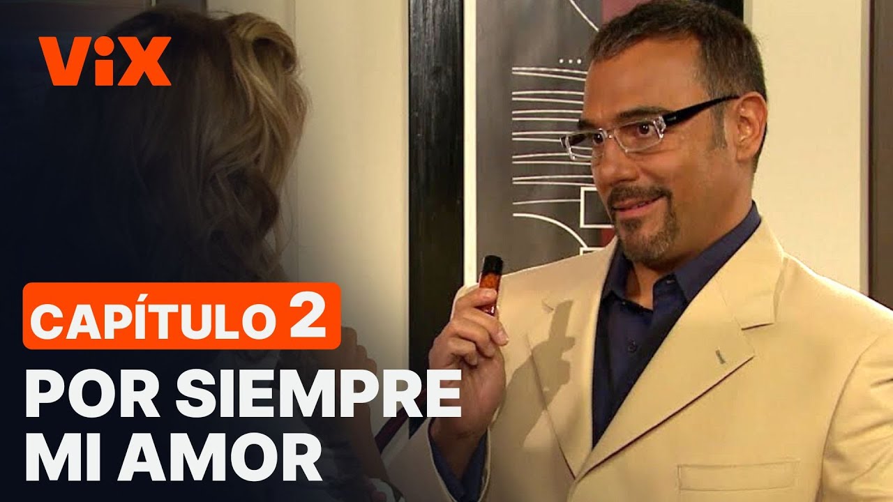 Por Siempre Mi Amor - Capítulo 2 | Novelas en #ViX - YouTube
