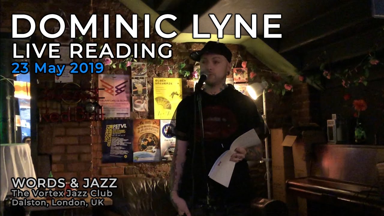 Words & Jazz – 23 May 2019 | LIVE READING | Dominic Lyne - YouTube