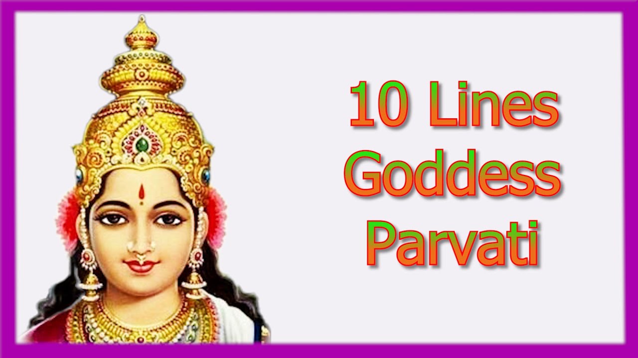 10 Lines on Goddess Parvati in English | 10 Lines Essay on Goddess ...