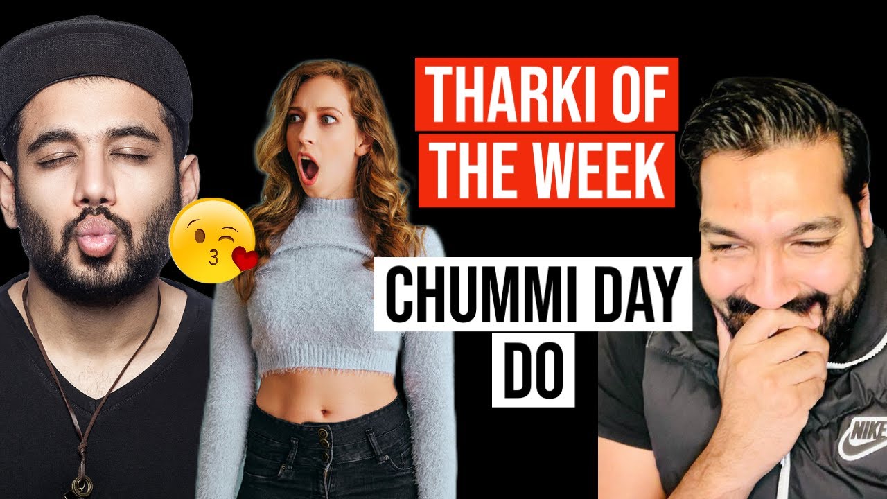 Tharki of the Week - Chummi Day Do - YouTube