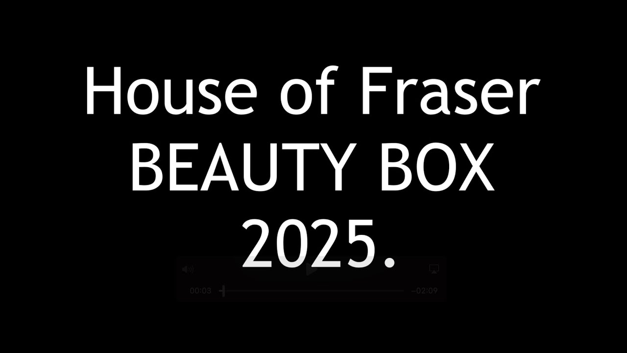 HOUSE OF FRASER BEAUTY BOX SEPTEMBER 2025. COMING SOON. FULL-SPOILERS ...