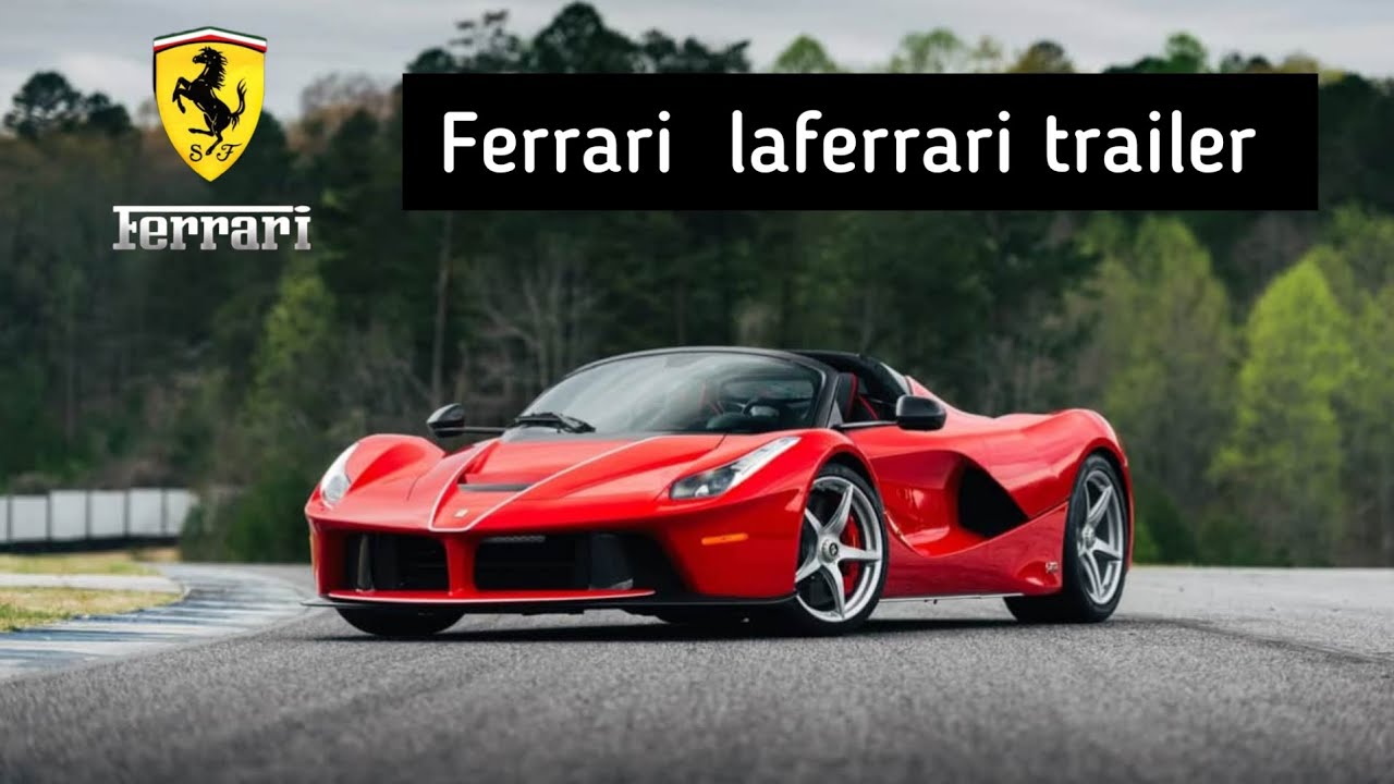 Ferrari presents new generation laferrari trailer - YouTube
