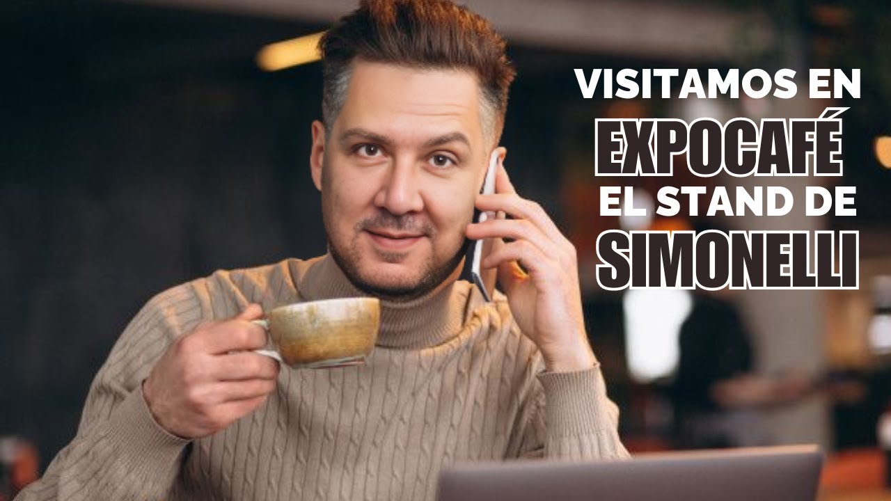 Visitamos el Stand de Simonelli en Expo Café - YouTube