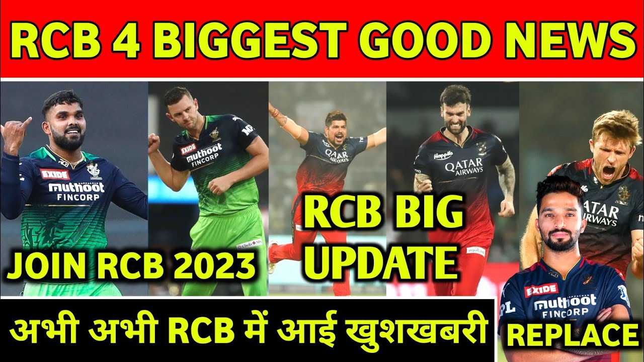 RCB 2023 - RCB 4 Biggest Good News || (RCB) Big Update, J Hazelwood ...