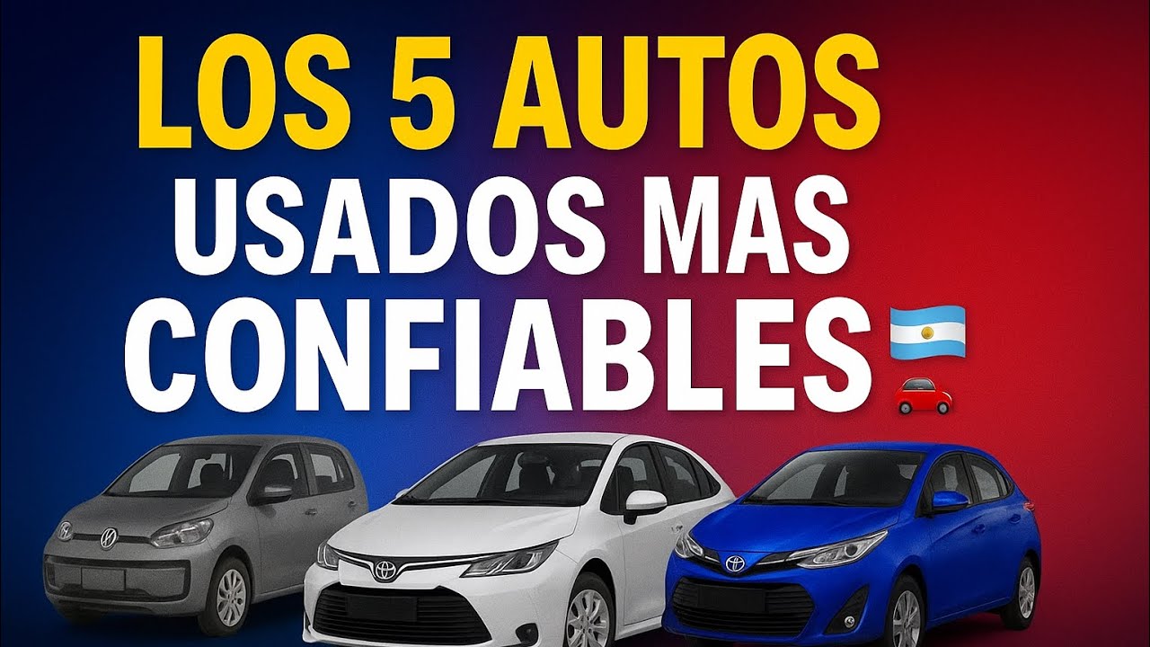 Los 5 autos usados más confiables en 🇦🇷 - YouTube