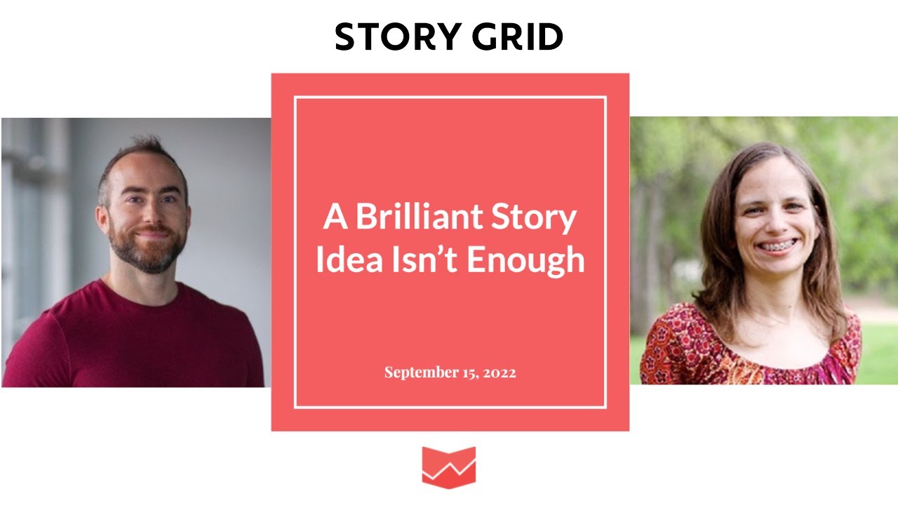 A Brilliant Story Idea Isn't Enough - Live Training Replay - YouTube