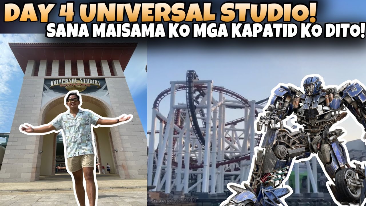 📌DAY-4 UNIVERSAL STUDIOS IN SINGAPORE! SANA MAISAMA KO MGA KAPATID KO DITO! #SINGAPORE - YouTube