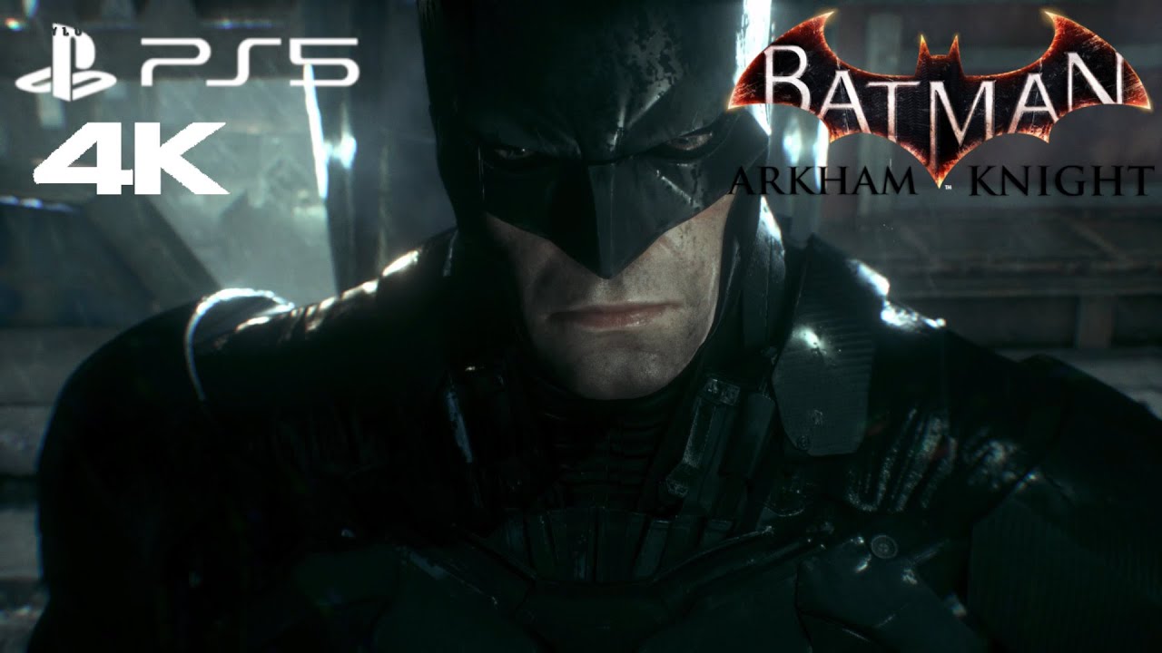 Batman: Arkham Knight - Batman's New Suit 4K PS5 - YouTube