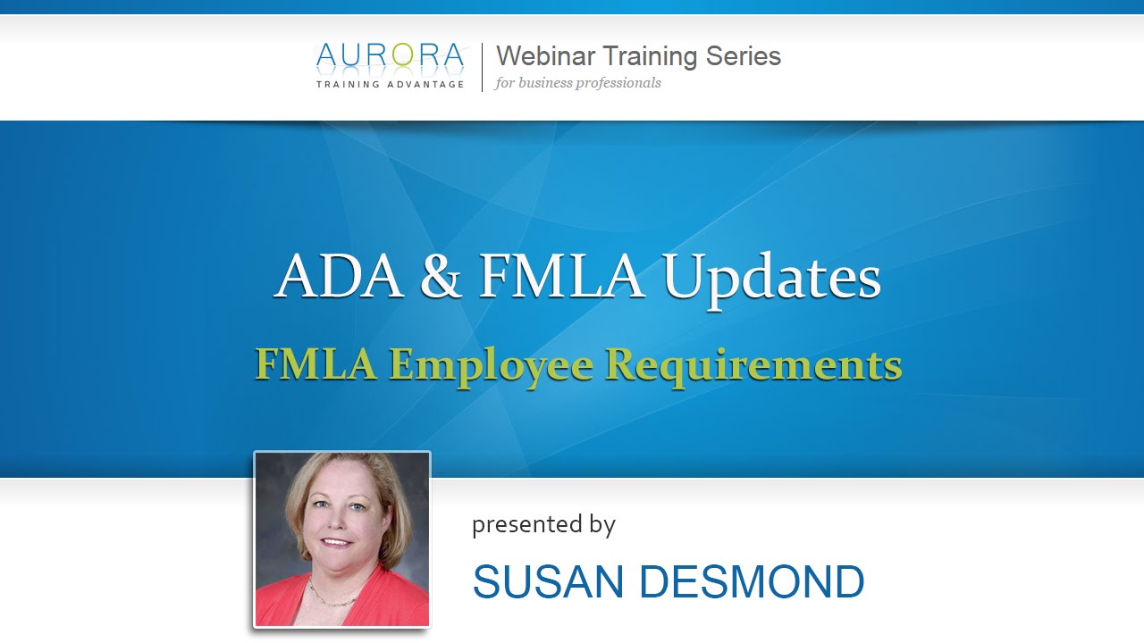 Preview :: ADA and FMLA Updates - FMLA Employee Requirements - YouTube