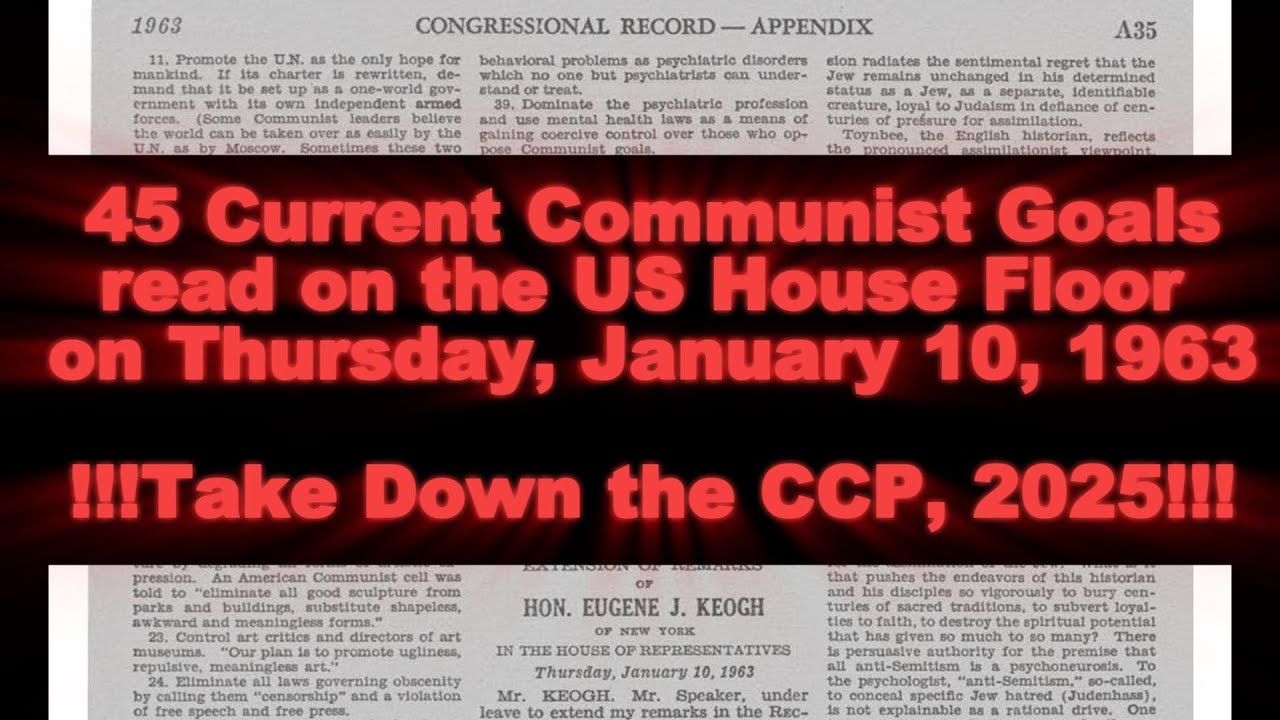 THE 45 COMMUNIST GOALS AS READ INTO THE CONGRESSIONAL RECORD, 1963 ...