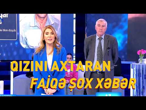 Qızını axtaran Faiqə şok xəbər! Üzünü belə... / Seni axtariram 20.04.2026