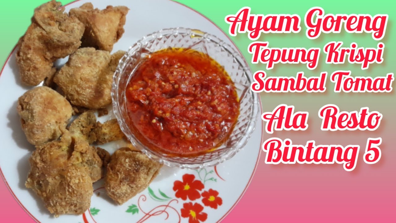 AYAM GORENG TEPUNG KRISPY ALA RESTO BINTANG 5 - YouTube
