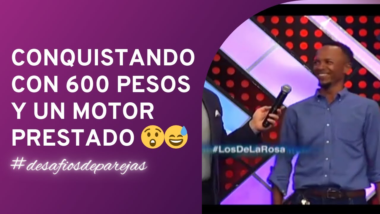 La conquistó con 600 pesos y un motor prestado 😲😅😅 - YouTube