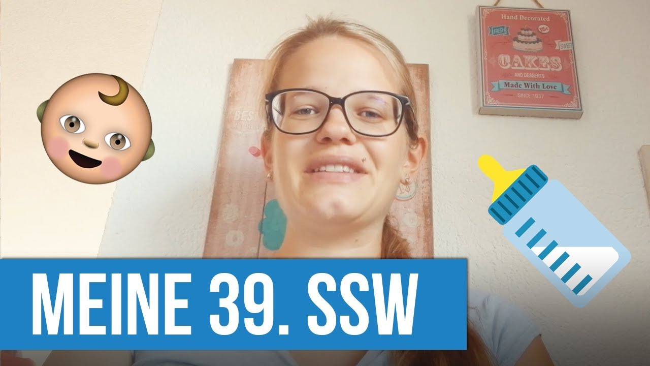 ♥️ Meine 39. SSW - Schwangerschaftstagebuch ♥️ - YouTube