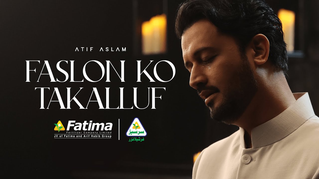 Faslon Ko Takalluf | Atif Aslam | Ramzan 2025 Naat | Sarsabz Fertilizer ...