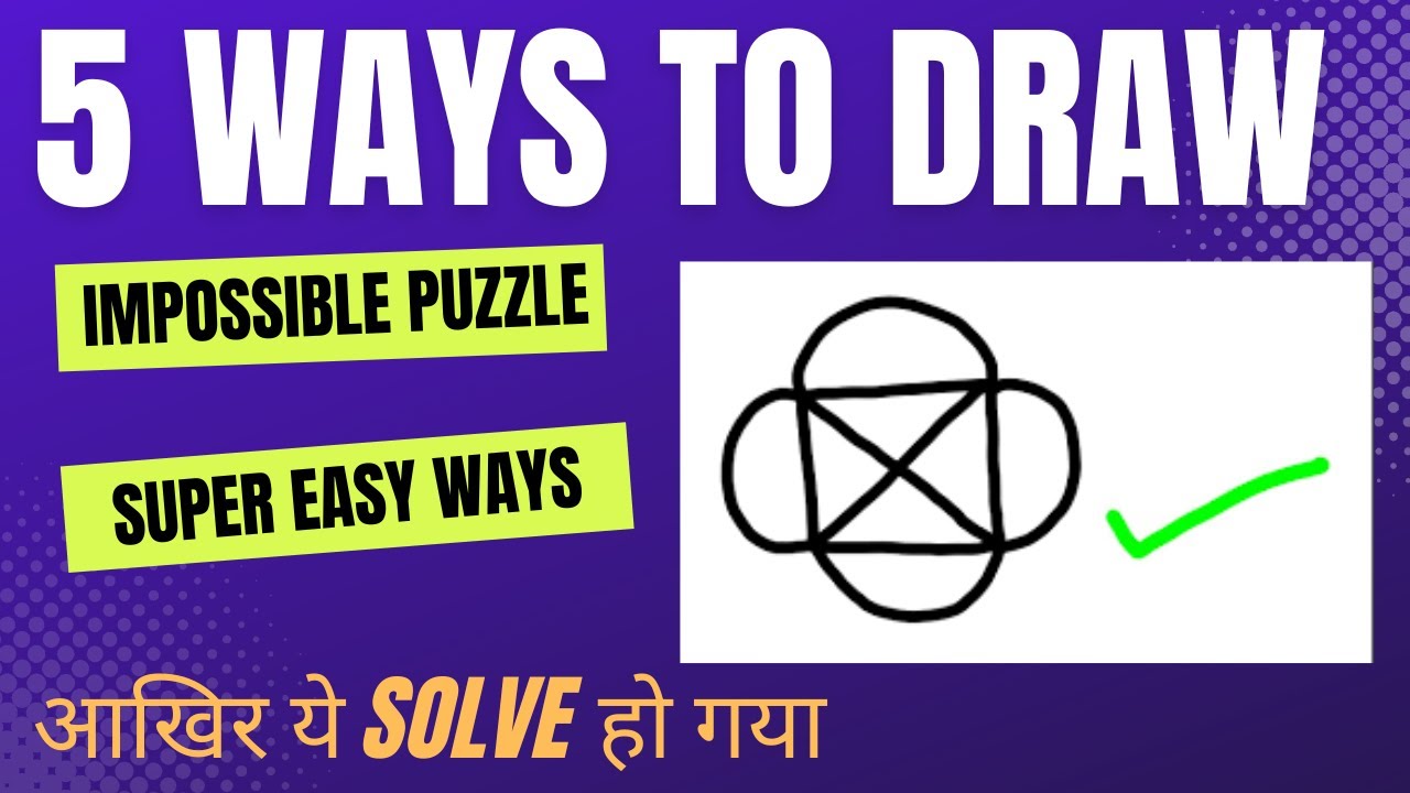 5 ways to draw Impossible puzzle I IQ test I Maths Riddles I Solved by ...