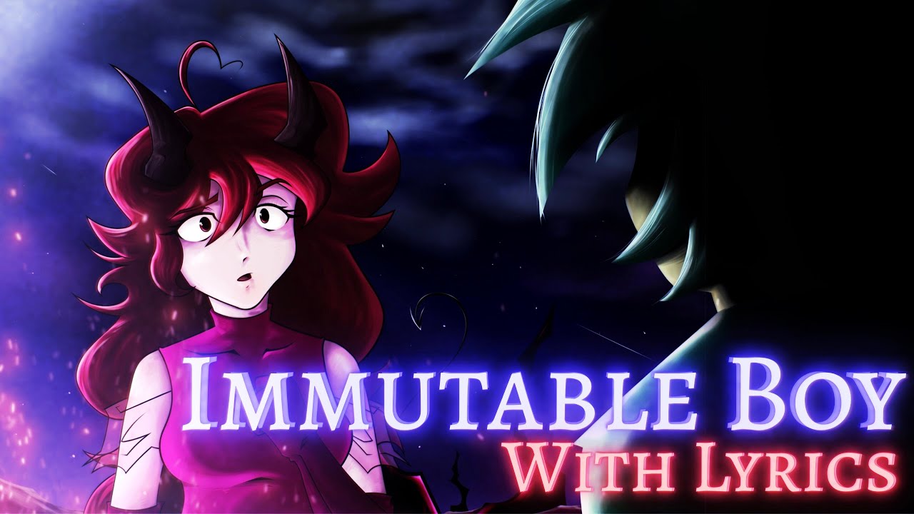 Immutable Boy WITH LYRICS | FT: @NicoisNXXT, @nellyacx | HIT SINGLE ...