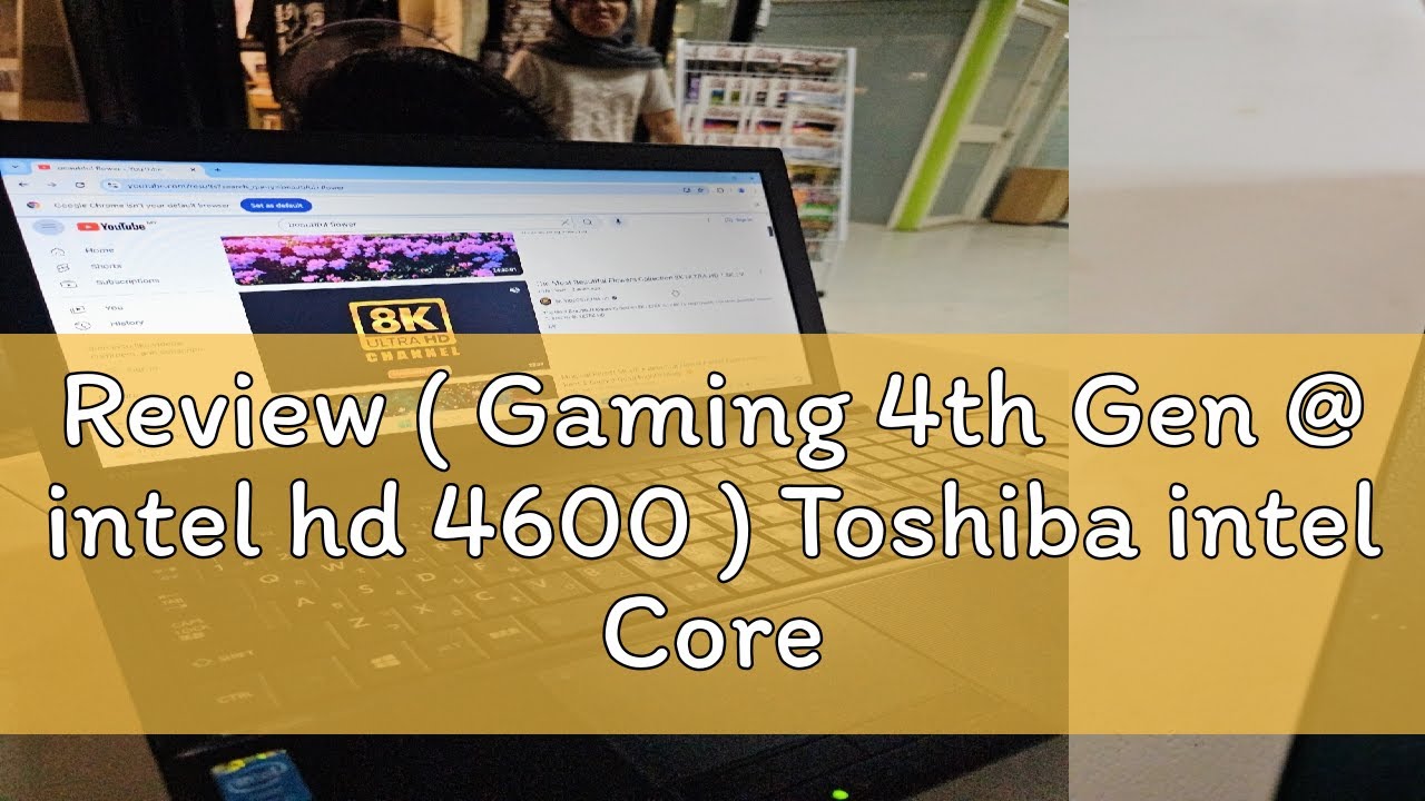 Review ( Gaming 4th Gen @ intel hd 4600 ) Toshiba intel Core i7 i5 i3 ...