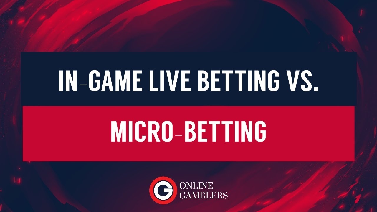 What is Micro-Betting? 3 Differences between Live In-Game Sports Bets ...