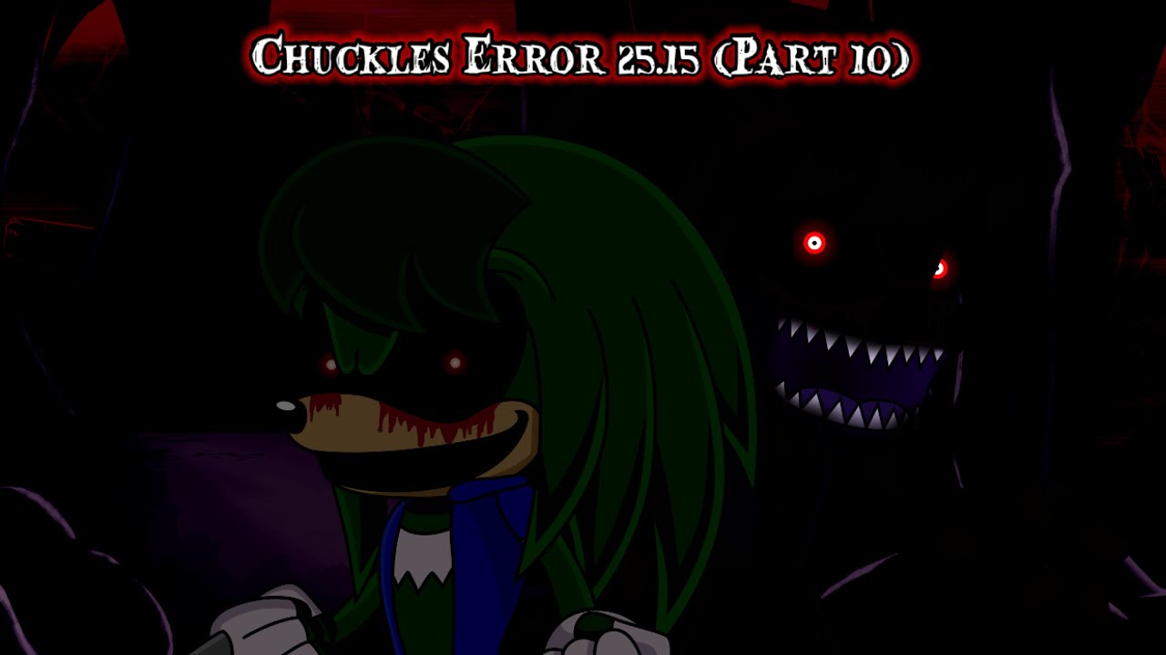 Chuckles Error 25.15 (Part 10) - YouTube