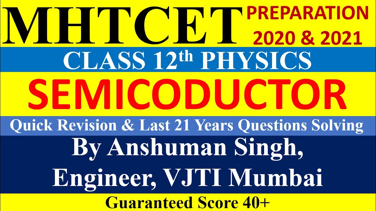 SemiConductor class 12| mht cet 2020 & 2021 Preparation| Revision ...