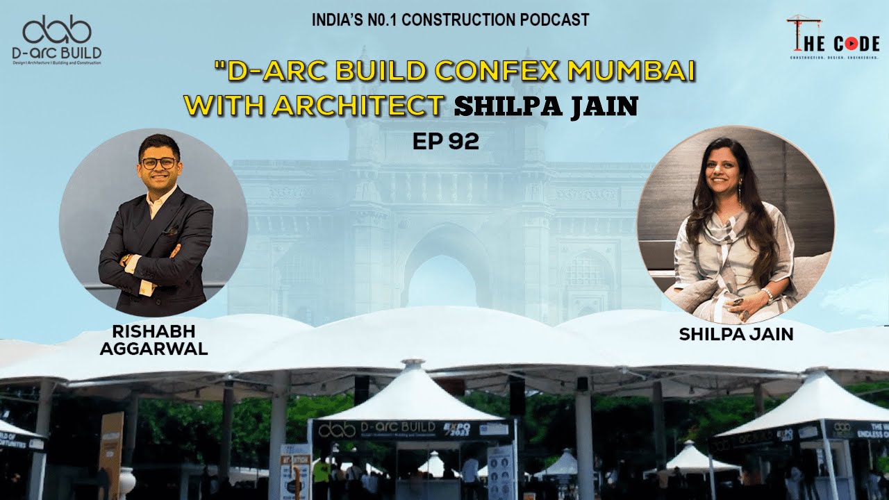 D-ARC Build Mumbai with Architect Shilpa Jain EP 92 | The CODE | India ...