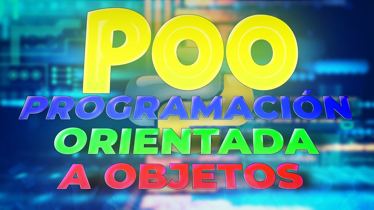 🔧 PROGRAMACIÓN ORIENTADA a OBJETOS en PYTHON | EP 4 (POO) 👨‍🏫 ...
