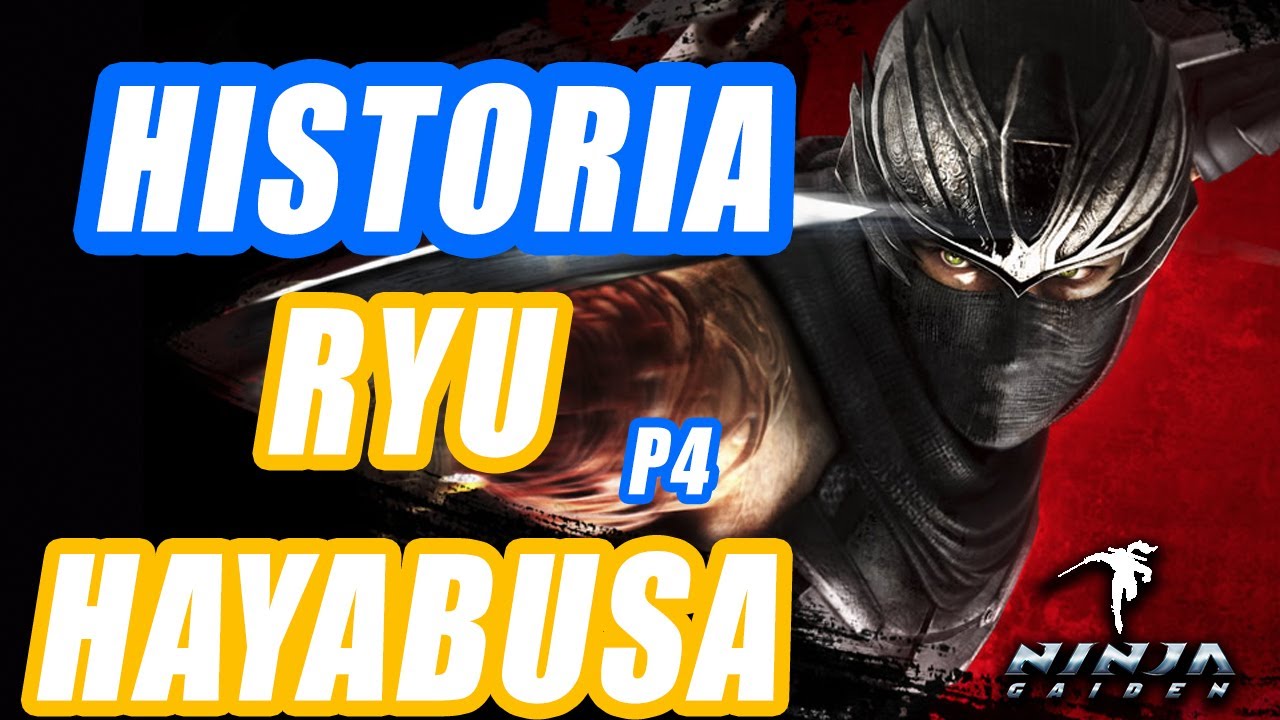 La historia del Dragon Ninja-Ryu Hayabusa:Ninja Gaiden 3 P4 - YouTube