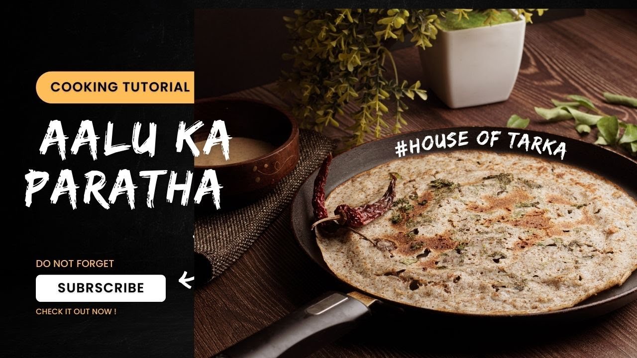 AALU KA PARATHA RECIPIE BY House of TARKA - YouTube