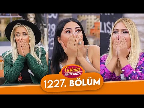 Gelinim Mutfakta 1227. Bölüm - 3 Ekim Salı