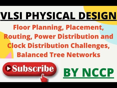 VLSI Physical Design||Floor Planning, Placement, Routing, Power ...
